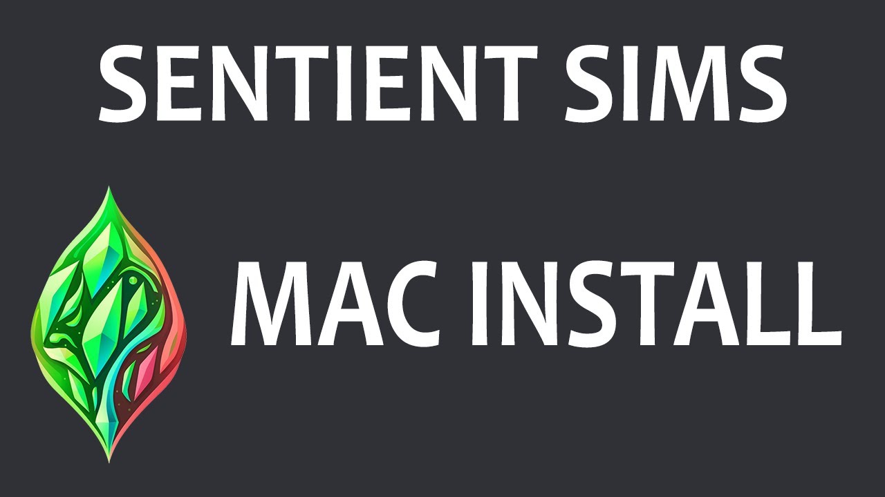 Sentient Sims Mod Mac Install - YouTube