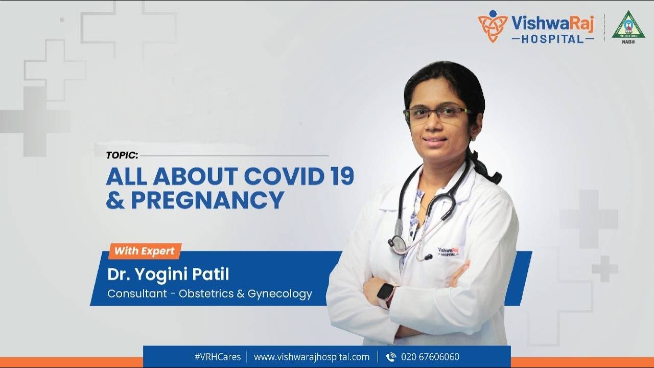 Pregnancy during Covid19: What all you need to know | Covid19 के दौरान गर्भावस्था | Dr Yogini ...