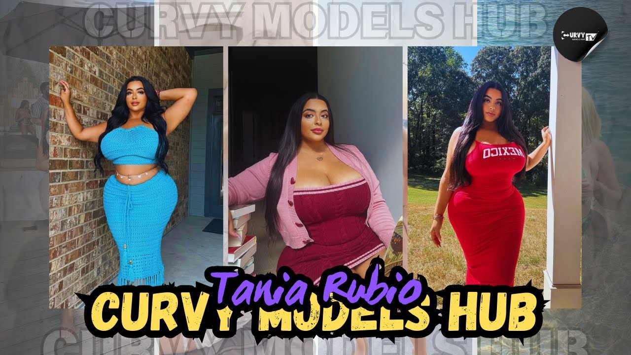 Tania Rubio 🔴 Glamorous Plus Size Fashion Model ~ plus size model show ...