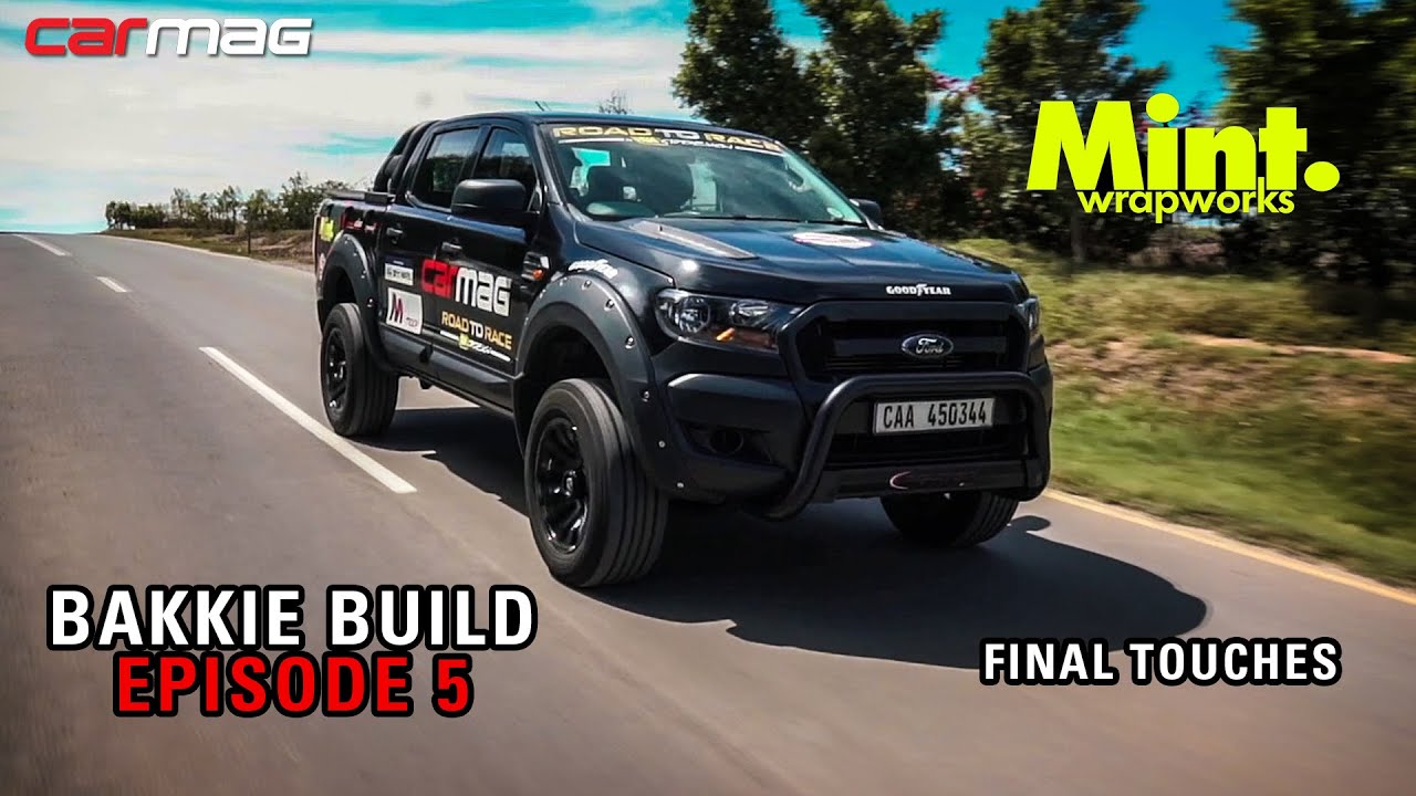 The CAR Bakkie Build Finale - EP5 - YouTube