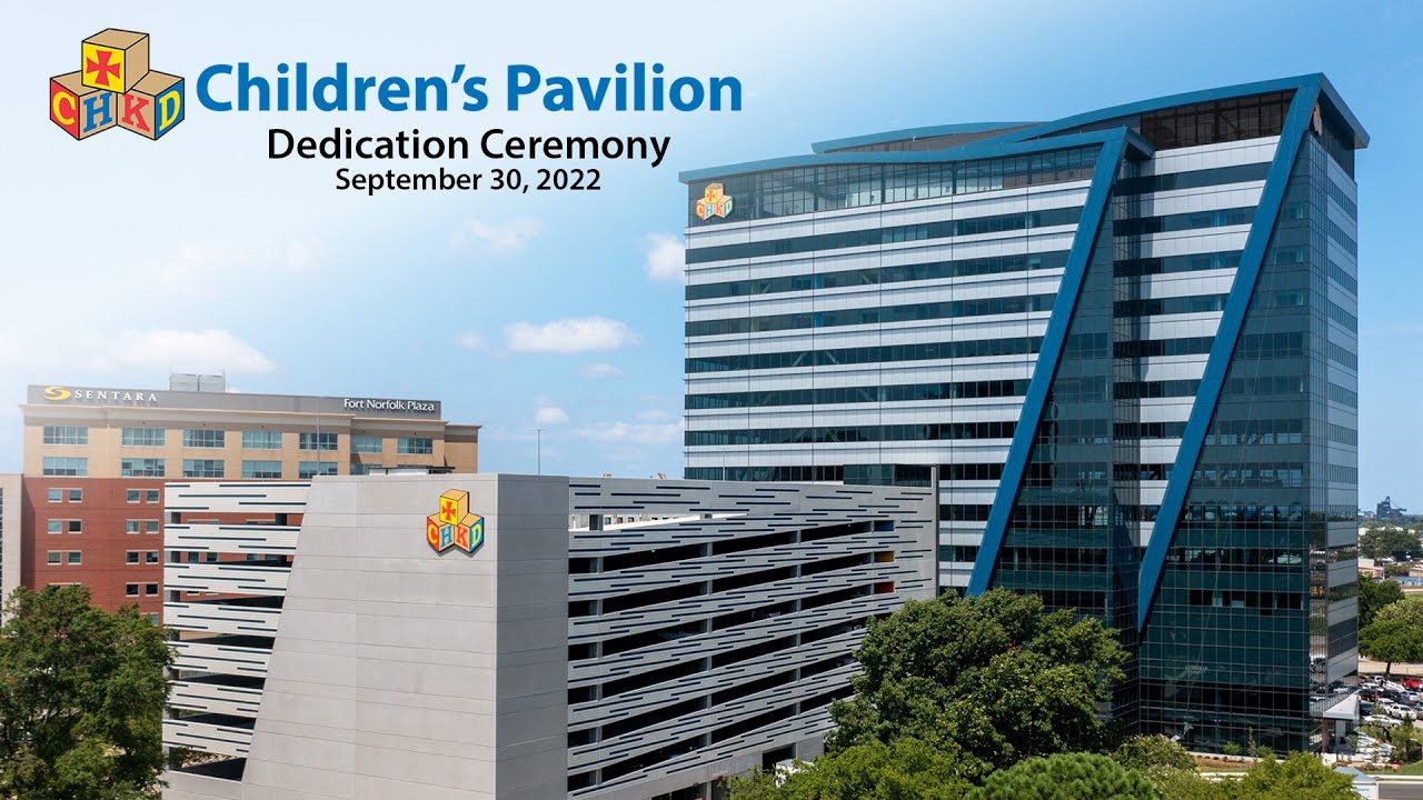 CHKD Children's Pavilion Dedication - Full Ceremony - YouTube