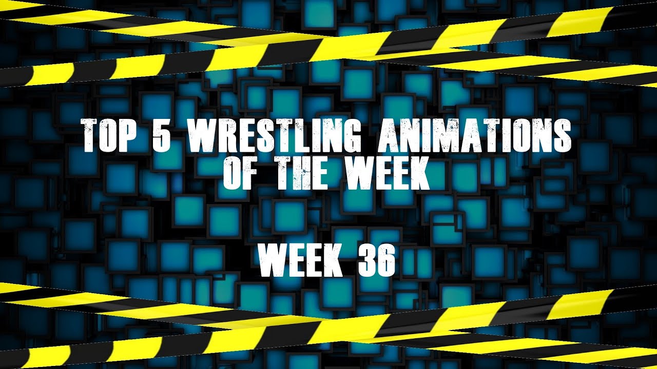Top 5 Wrestling Animations of The Week - Week 36 - YouTube