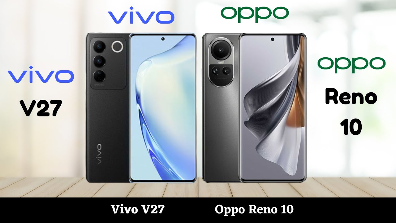 Vivo V27 Vs Oppo Reno 10 - YouTube