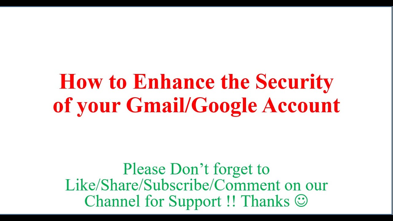 How to Enhance/Review the security options of your Google/Gmail Account ...