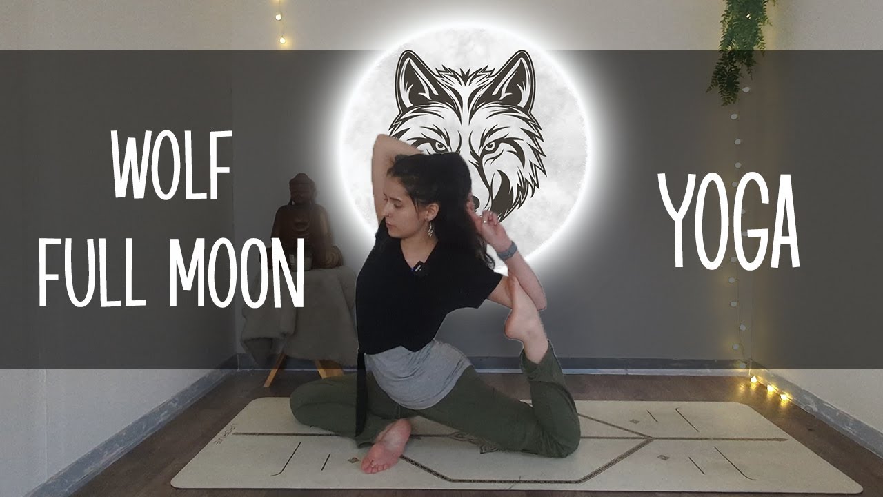 Wolf Full Moon Yoga - For Energy and Motivation - YouTube