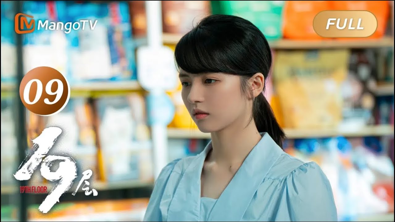 ENG SUB FULL《19层 19th Floor》EP09 Chun Yu falls into rumors of cat abuse ...