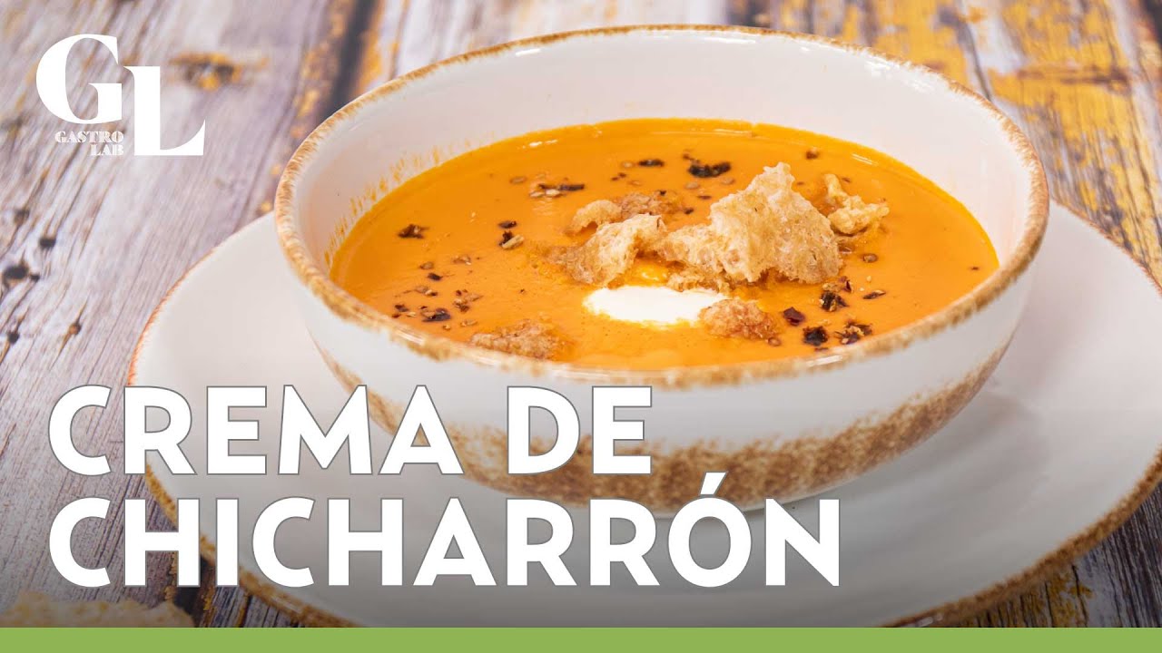 Haz esta receta para preparar tu propia CREMA DE CHICHARRÓN; te ...