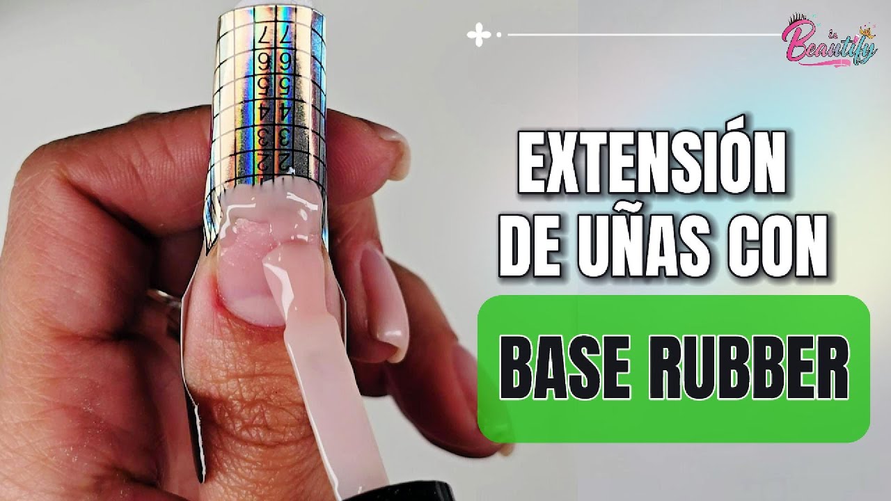 Cómo Hacer Extensión De Uñas Con Gel Rubber Base | Gel Nivelador Paso a ...