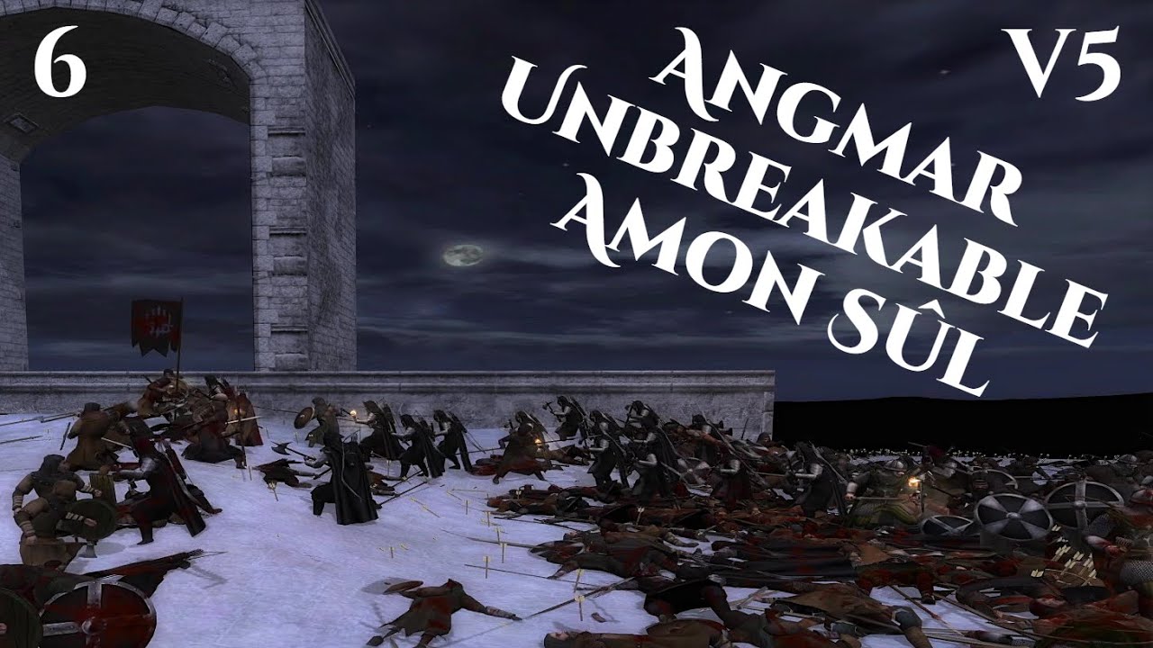 DaC V5 - Remnants of Angmar 6: Unbreakable Amon Sûl - YouTube