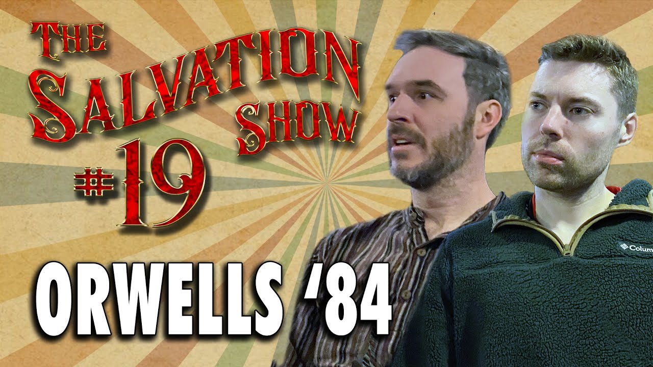 Orwells '84 #19 - The Salvation Show - YouTube