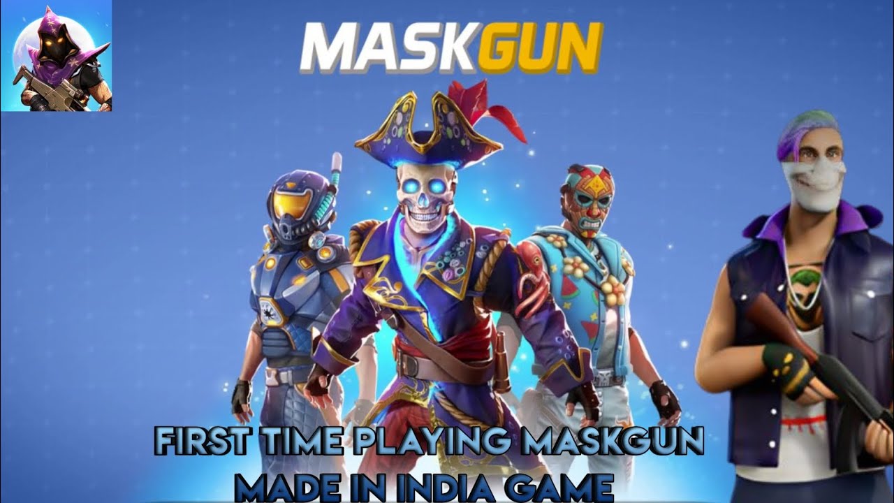 FIRST TIME PLAYING MASKGUN | ANDROID GAME | MADE IN INDIA GAME | - YouTube