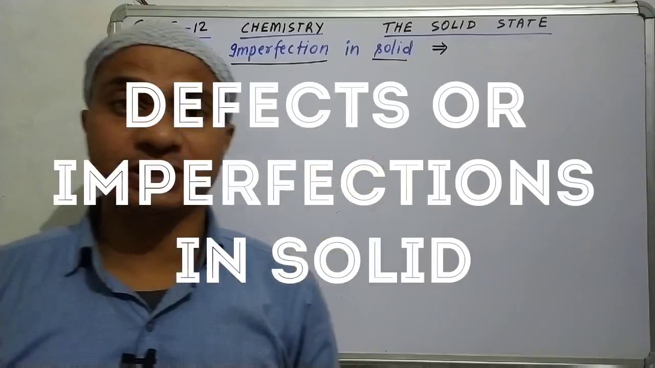 Defects or imperfections in solid, class 12, chemistry, the solid state ...