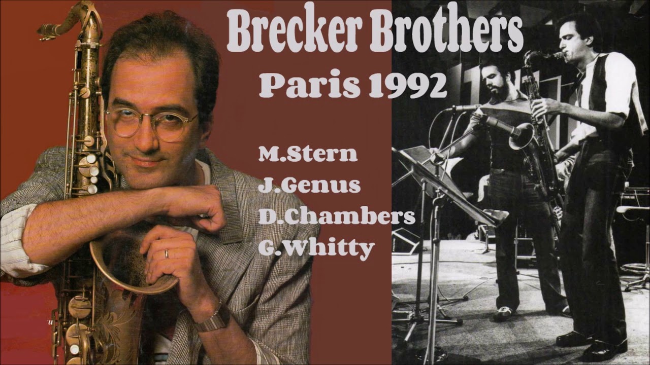 Brecker Brothers live Paris 1992 - YouTube