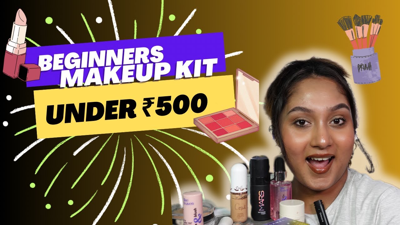 Beginner’s Basic Makeup Kit under ₹500 in 2024 | Affordable Makeup ...