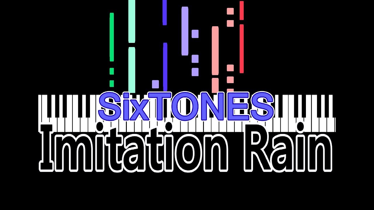 SixTONES Imitation Rain / ピアノ編曲 - YouTube