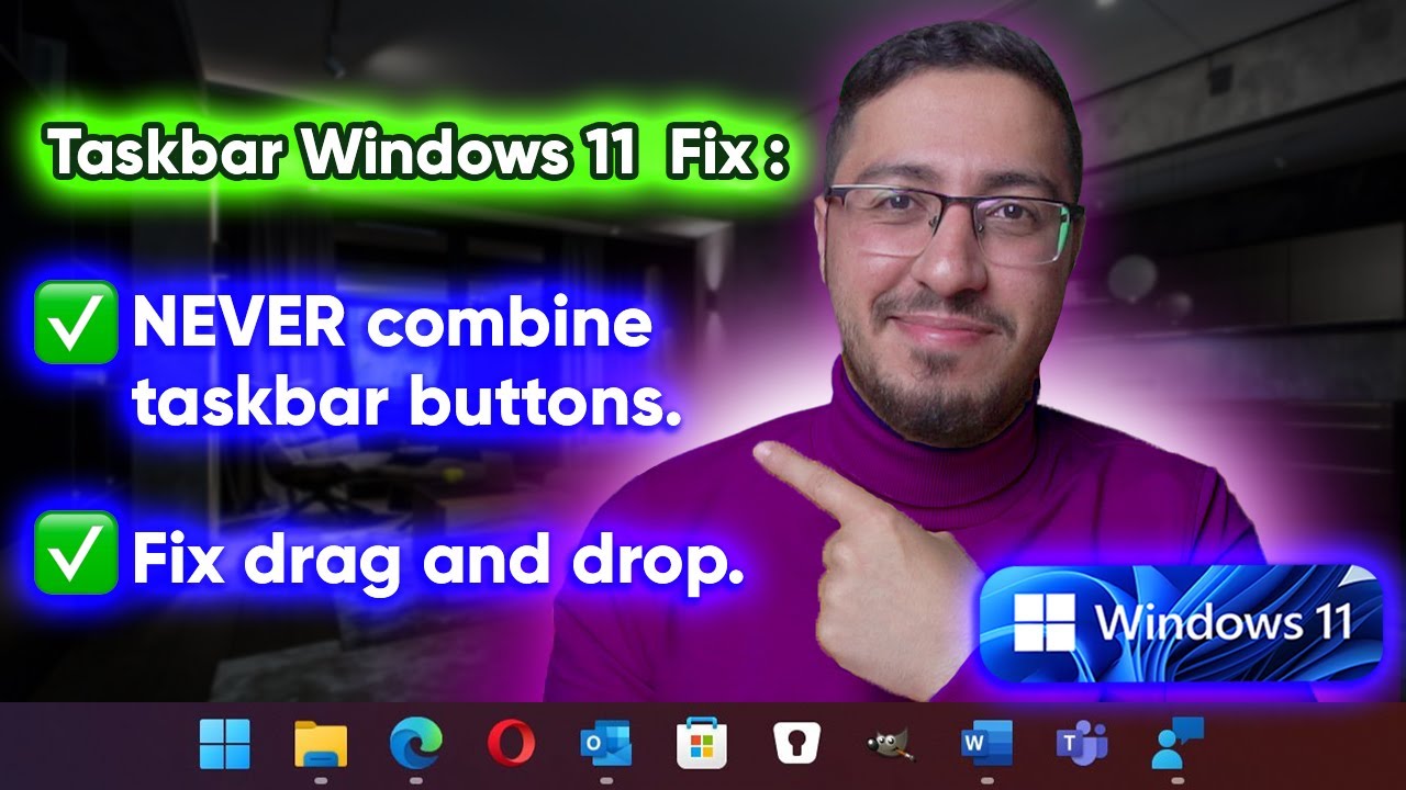 How to Customize Windows 11 Taskbar - NEVER Combine Taskbar Buttons ...