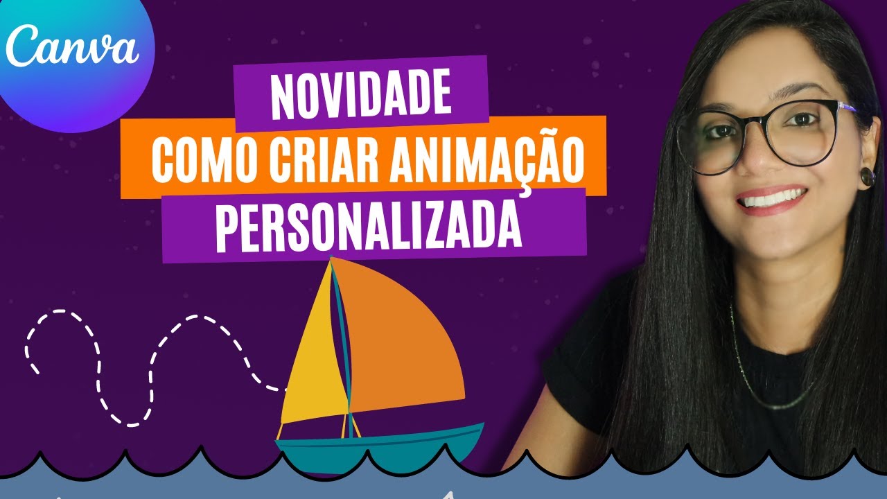 COMO CRIAR ANIMAÇÃO PERSONALIZADA (NOVIDADE NO CANVA) - YouTube
