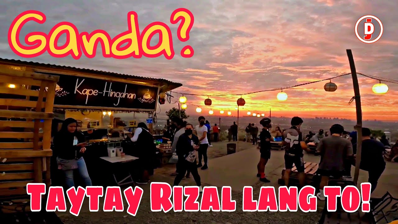 KAPE-HINGAHAN TAYTAY RIZAL / BEST SUNSET NEAR MANILA - YouTube