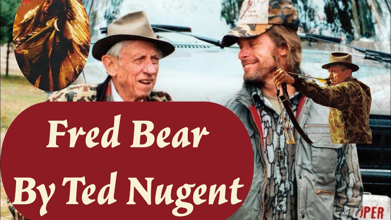 Fred Bear by Ted Nugent Unofficial Music Video - YouTube
