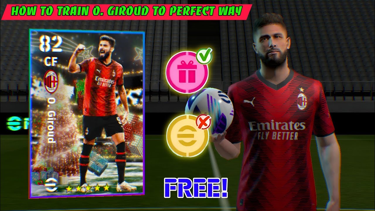 How To Train O. Giroud Max Rated 96 In eFootball 2024 Mobile || Proper ...