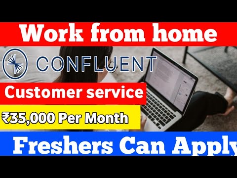 Confluent Customer Service WFH 2023|Work from home jobs 2023 ...