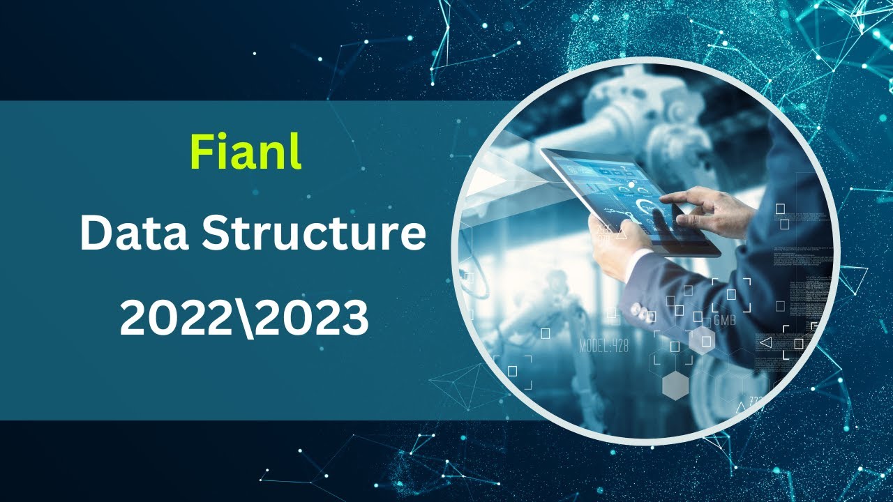 Final Data Structure 2022-2023 - YouTube