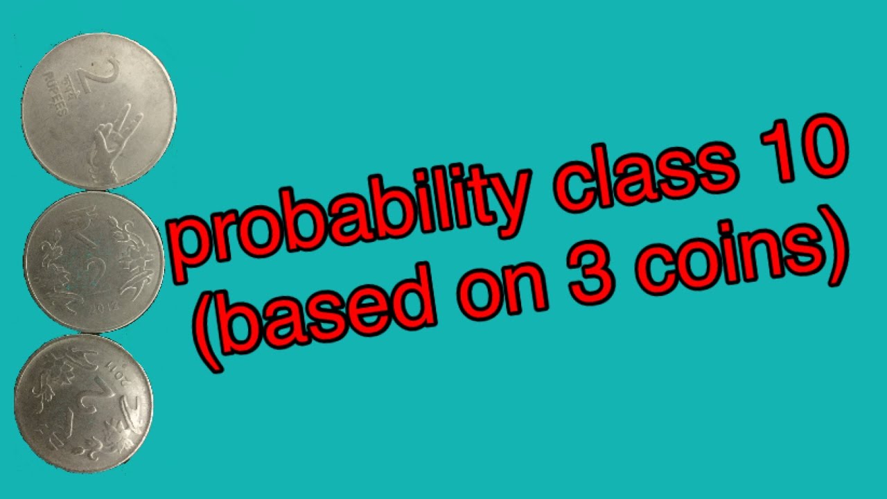 probability class 10 (3 coins concept) - YouTube