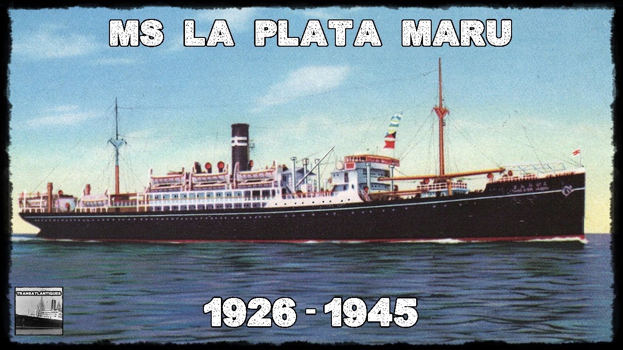 MS LA PLATA MARU - CONSTRUÇÃO AO NAUFRÁGIO - YouTube