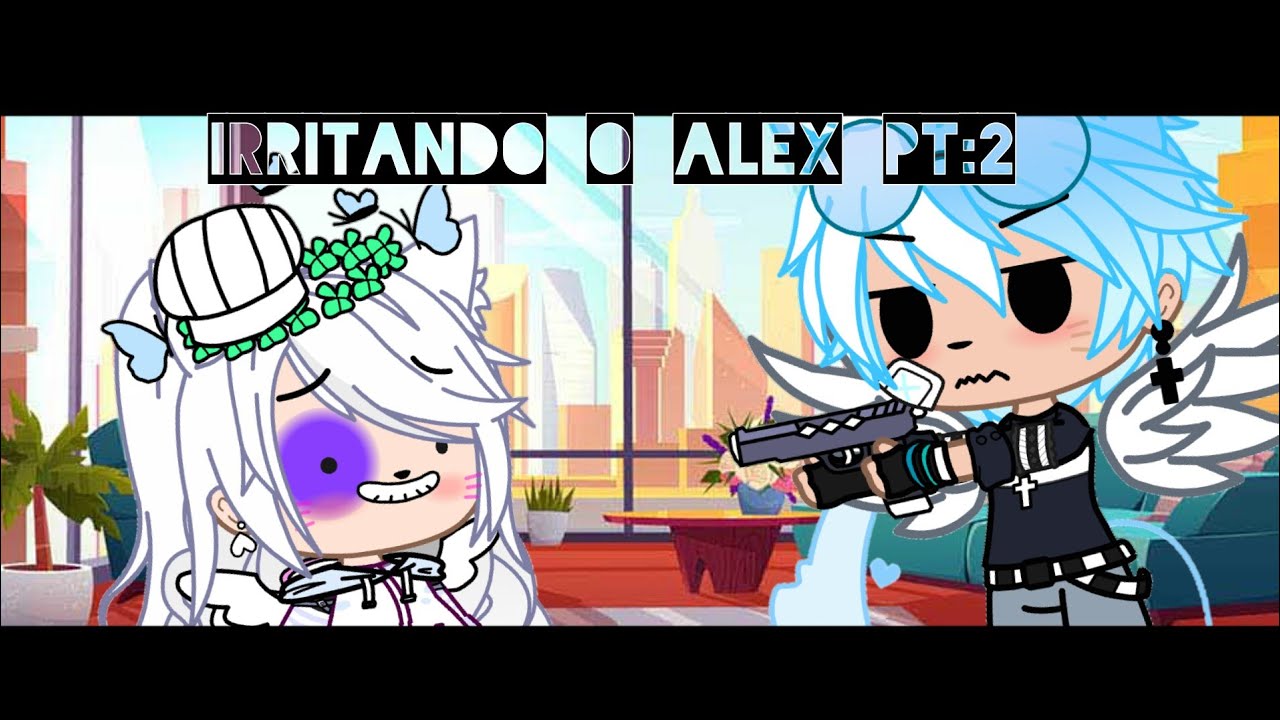Irritando o Alex(pate 2) - YouTube