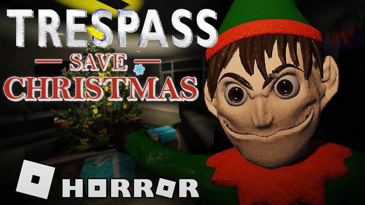 TRESPASS [SAVE CHRISTMAS!] - Full horror experience | ROBLOX - YouTube