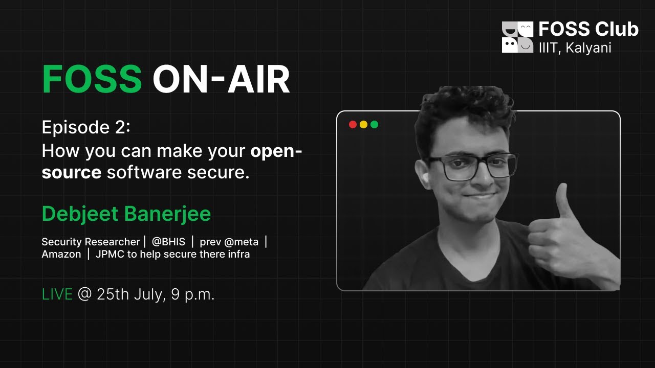 Cybersec In Foss | FOSS On-Air | Ep-2 | FOSS Club IIIT Kalyani | Ft ...