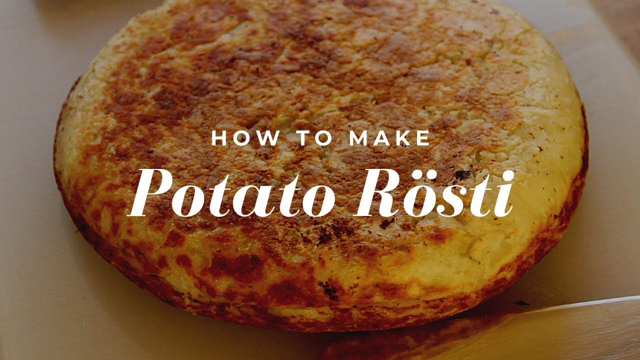 Classic and Delicious Potato Rösti Recipe (EUROPEAN HASH BROWN) - YouTube