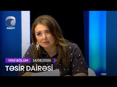 Təsir Dairəsi - 14.05.2026