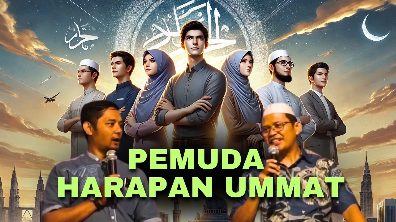 Pemuda Islam: Harapan Umat, Pelopor Peradaban Mulia - YouTube