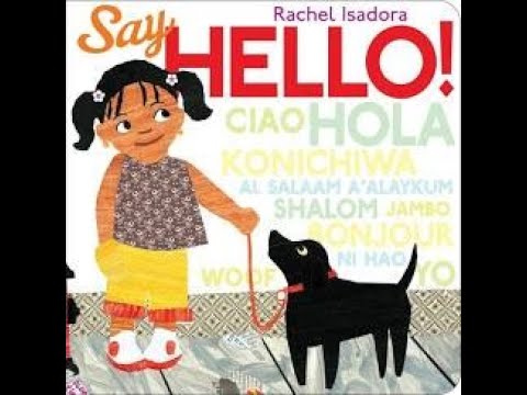 Say Hello by Rachel Isadora - YouTube