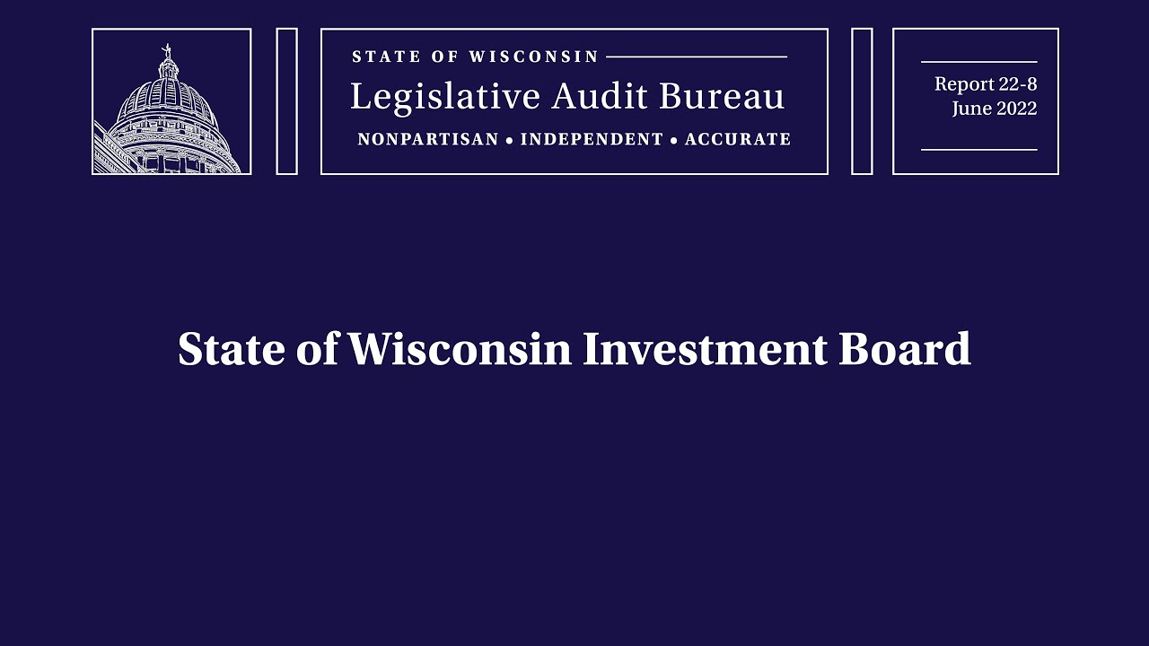 Report 22-8, State of Wisconsin Investment Board - YouTube