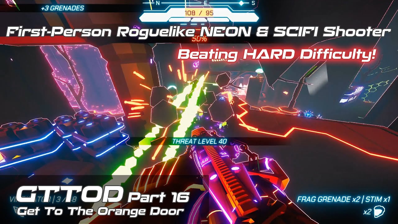 Beating Hard Difficulty! | GTTOD | First-Person Roguelike NEON & SCIFI ...