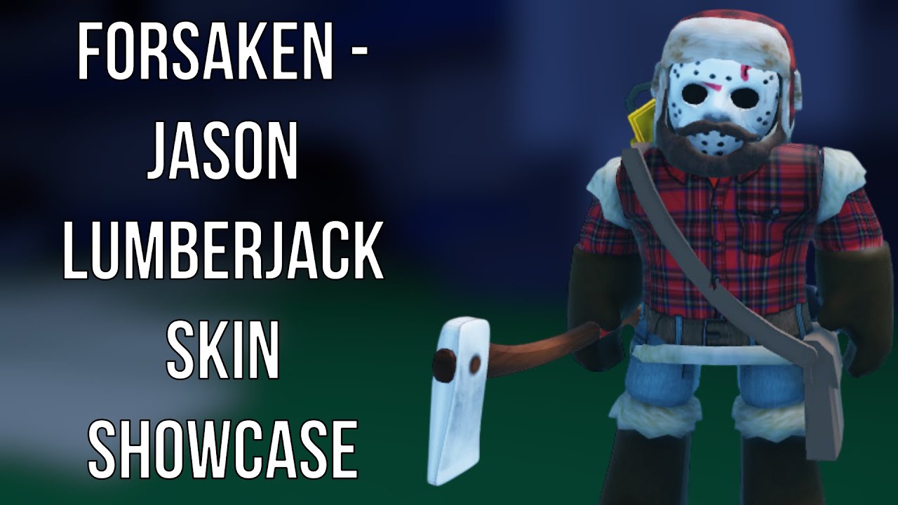 Roblox: Forsaken - Jason Lumberjack Skin Showcase - YouTube