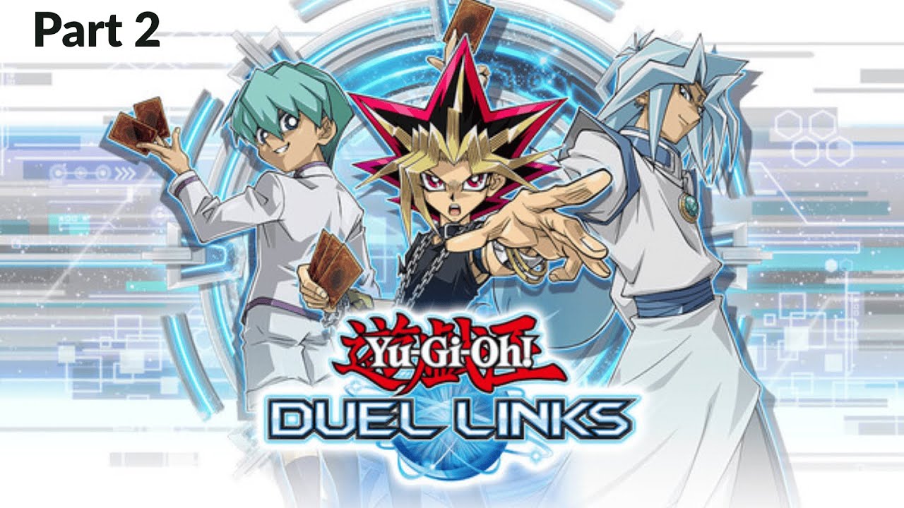 Yu-Gi-Oh! Duel Links – Part 2 (No Commentary | Full HD) - YouTube