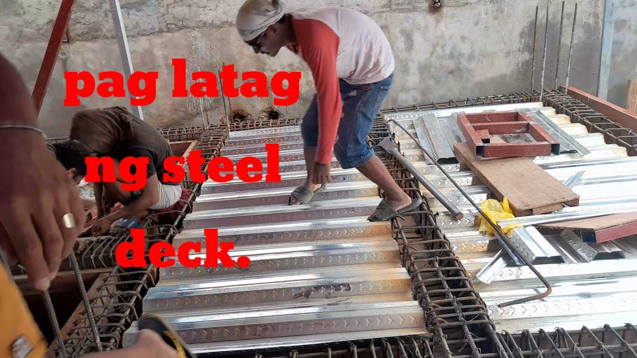 pag latag ng steel deck. - YouTube