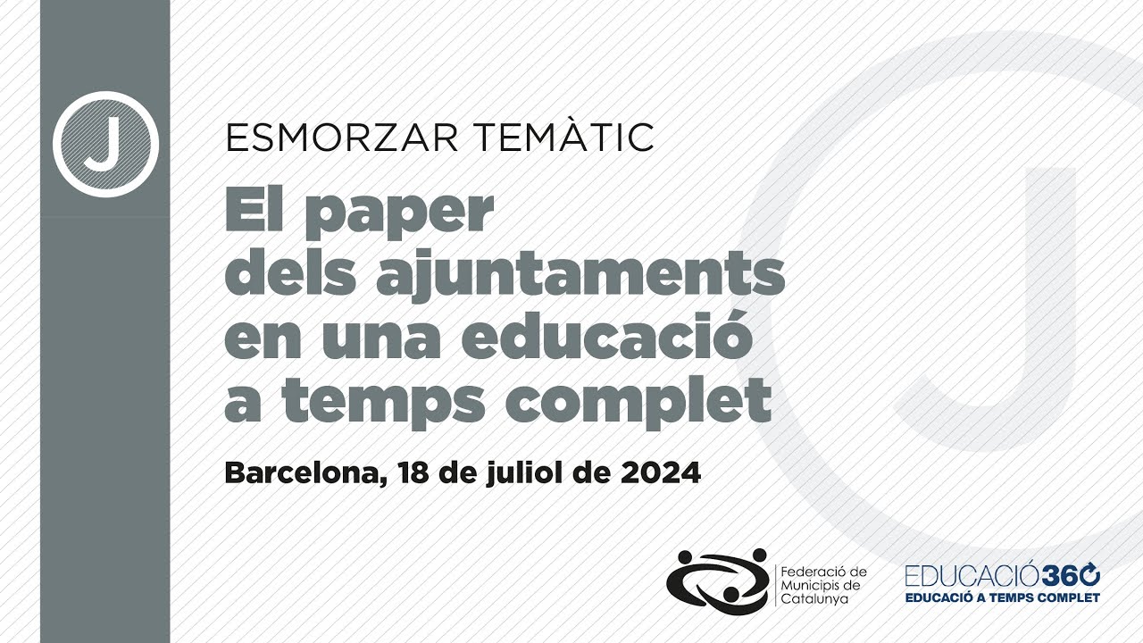 Esmorzar temàtic: El paper dels ajuntaments en una educació a temps ...
