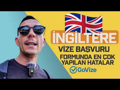 İngiltere Vize Başvuru Formunda En Çok Hata Yapılan Alanlar: Adım Adım Rehber
