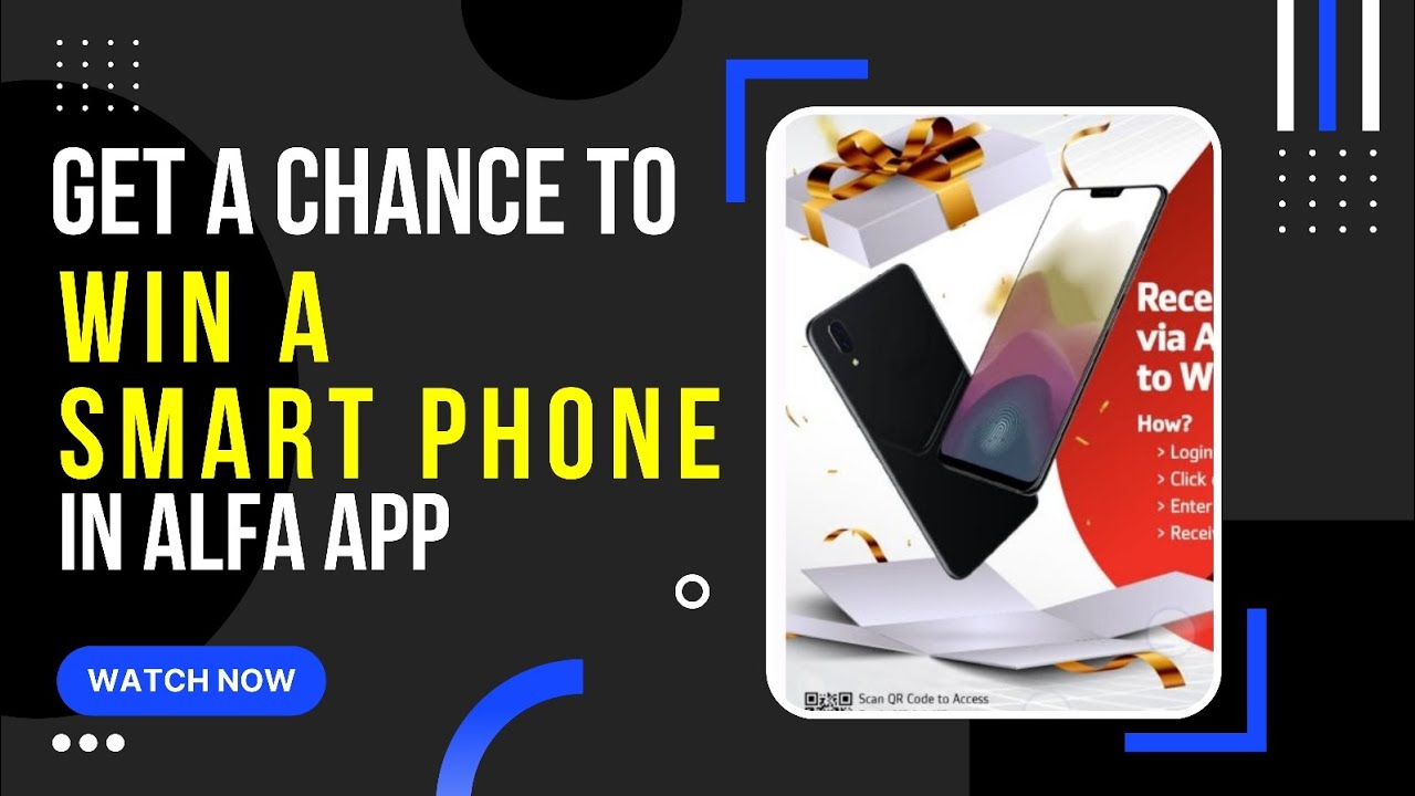 Get a Chance to Win a Smart Phone Till 30-Nov-2022 Through Alfa App ...