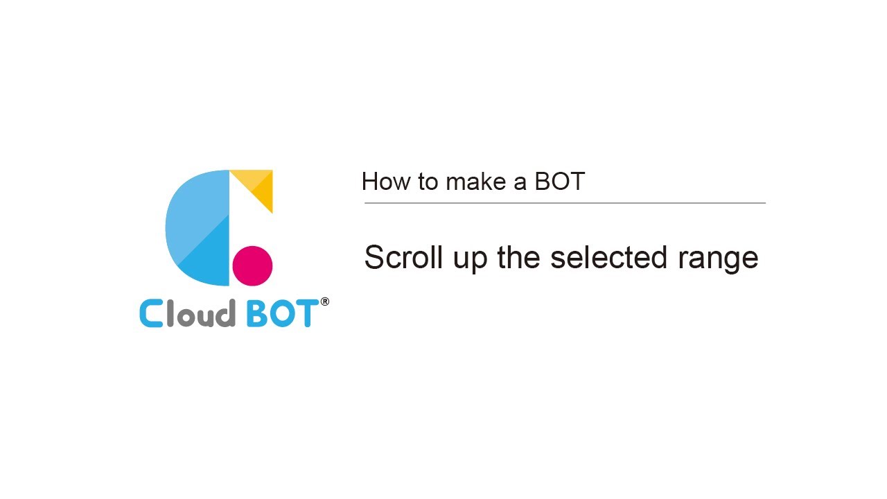 Scroll up the selected range | Automates your browser operations, Cloud ...