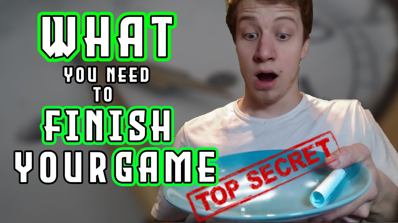How to Really Finish your Game - YouTube