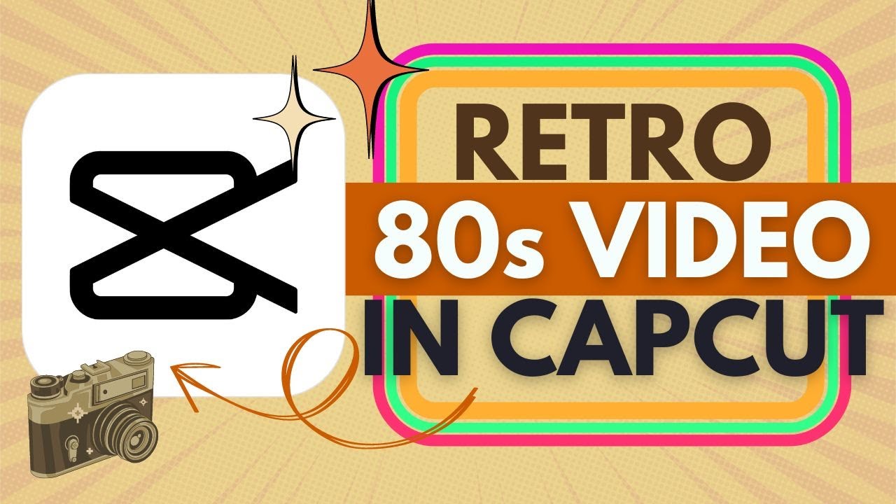 How to Create a Retro 80s Style Video in CapCut - CapCut Tutorial - YouTube