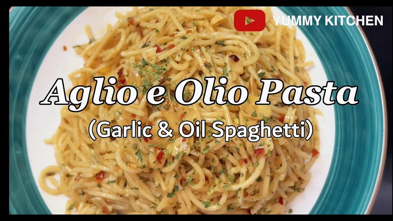Aglio e Olio Pasta Recipe | Easy & Authentic Italian Spaghetti - YouTube