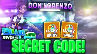 Blue Lock Rivals Don Lorenzo Lucky Spins Codes Secret 2025 Roblox ...