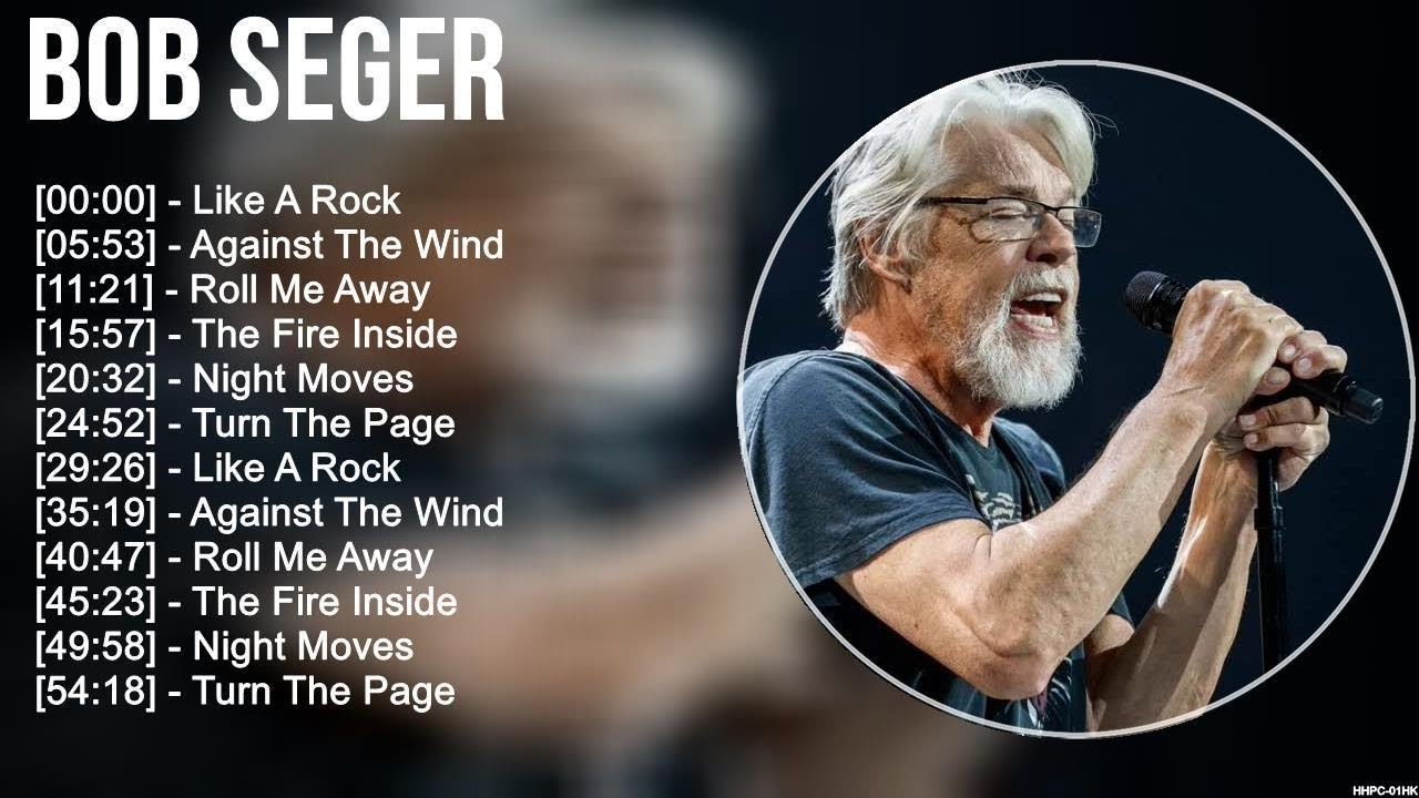 Bob Seger Greatest Hits Full Album ️ Full Album ️ Top 10 Hits of All ...
