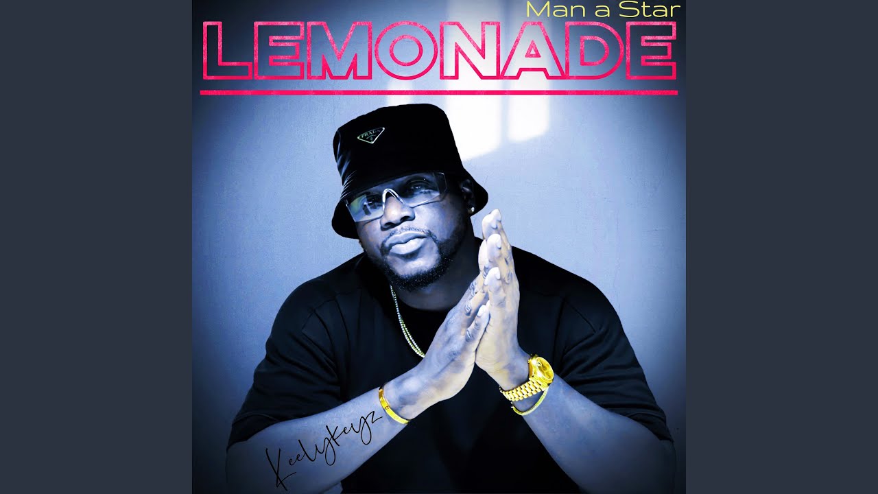 Lemonade (Man a Star) - YouTube